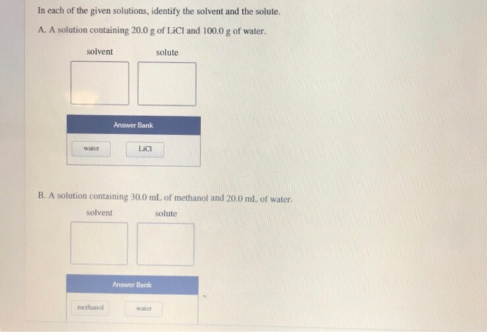 Solved In each of the given solutions, identify the solvent | Chegg.com