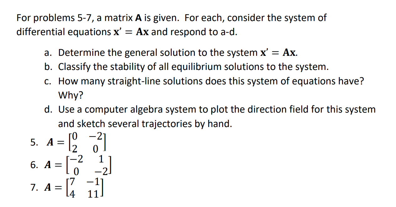 Solved For problems 5-7, a matrix A is given. For each, | Chegg.com