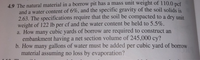 Solved 4.9 The natural material in a borrow pit has a mass | Chegg.com