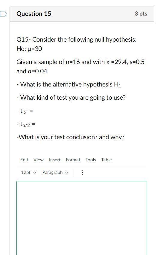Solved Question 15 3 pts Q15- Consider the following null | Chegg.com