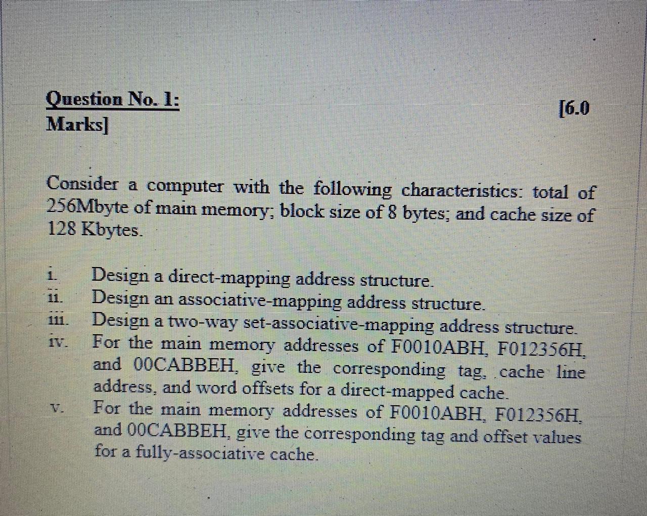 Solved Question No. 1: Marks] 16.0 Consider a computer with | Chegg.com