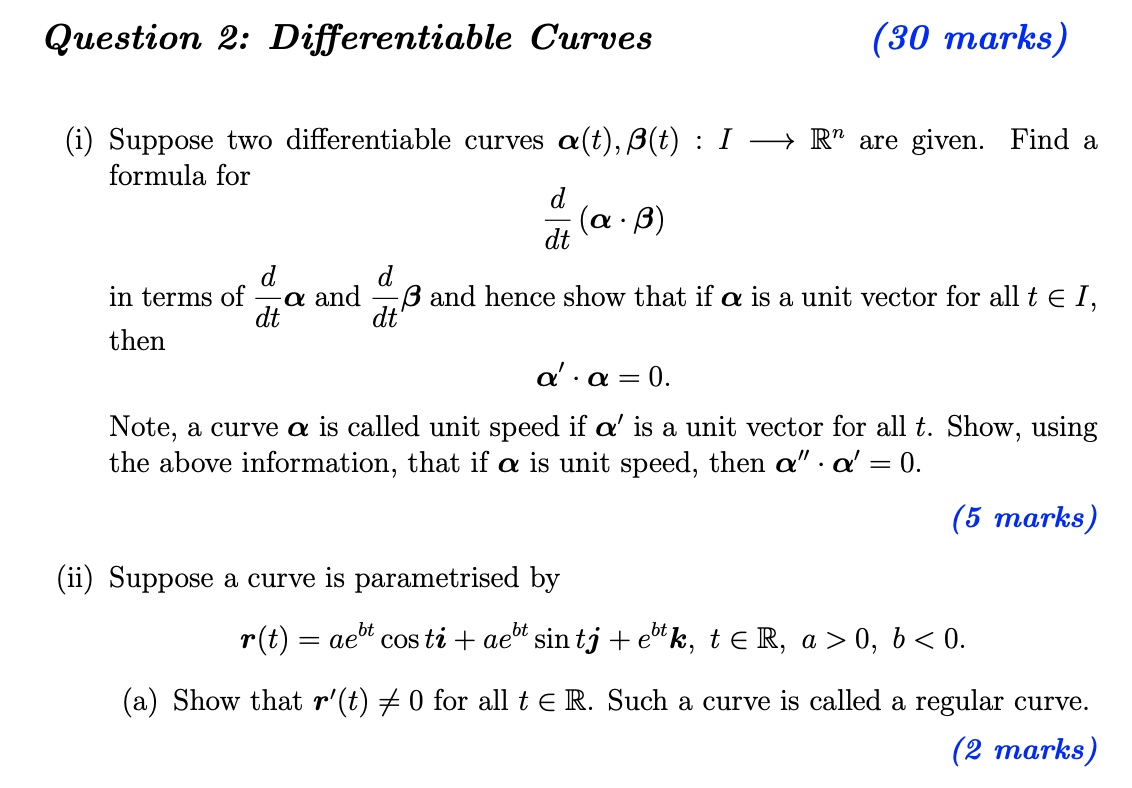 Solved Question 2: Differentiable Curves (30 marks) . (i) | Chegg.com