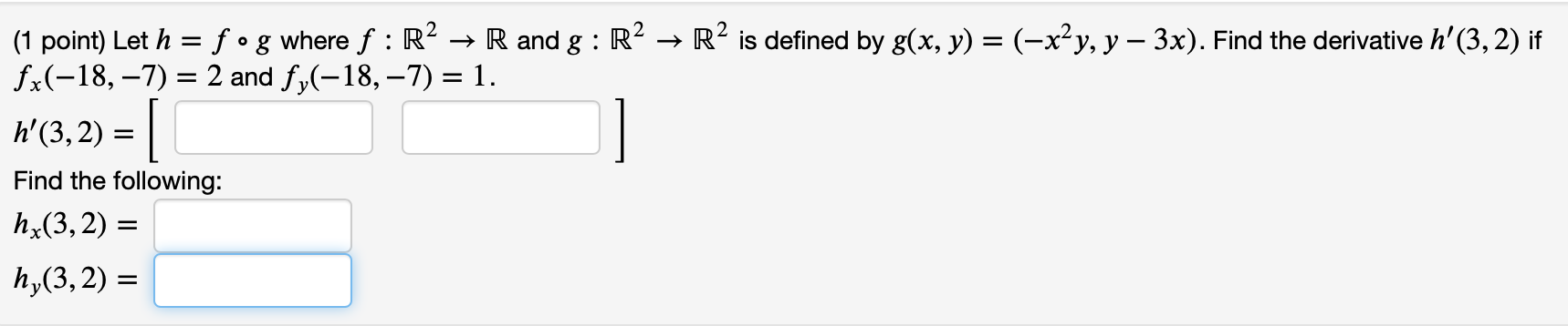 Solved (1 point) Let h = fog where f : R2 → R and g: R2 + R2 | Chegg.com