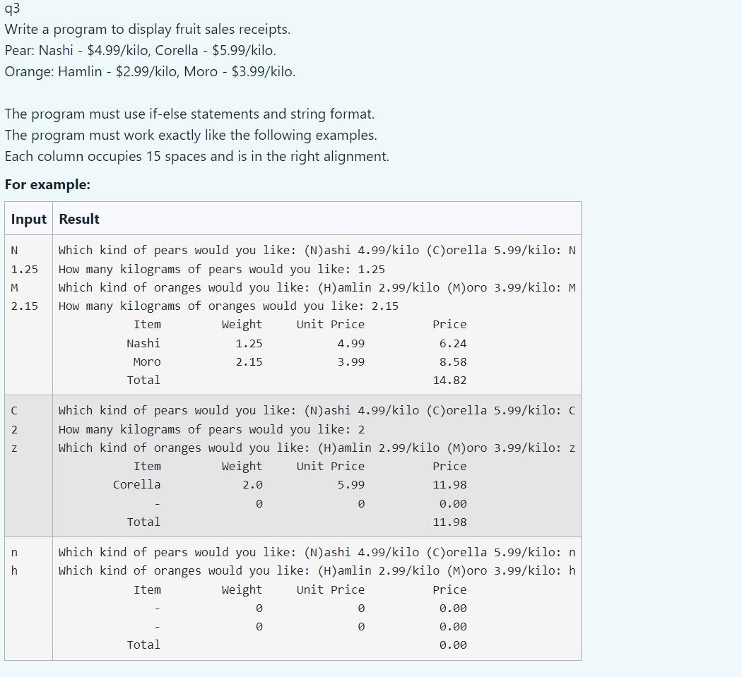 Solved q3 Write a program to display fruit sales receipts. | Chegg.com