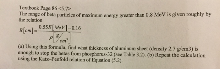 Solved The range of beta particles of maximum energy greater | Chegg.com