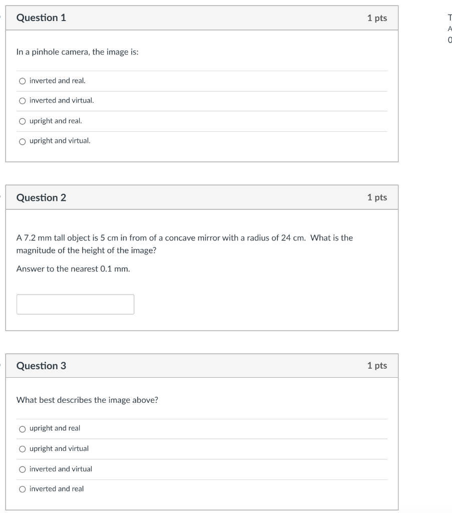 Solved Question 1 1 pts T A a In a pinhole camera, the image | Chegg.com
