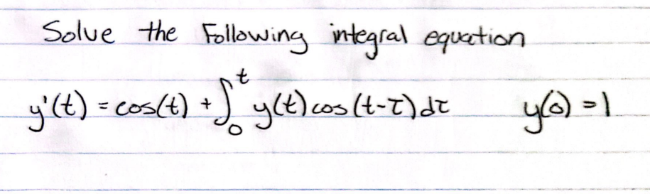 Solved Solve the Following integral equation | Chegg.com