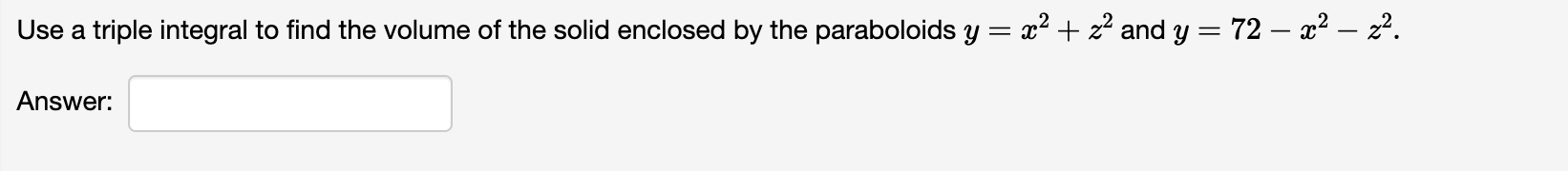 Solved Answer:Use a triple integral to find the volume of | Chegg.com