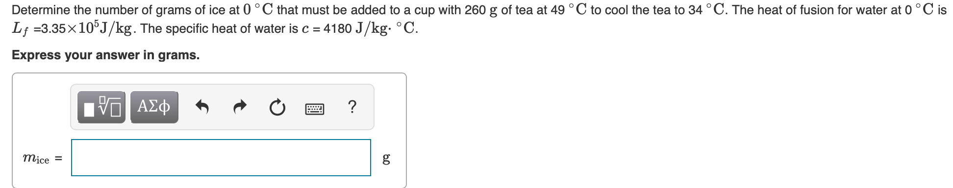 Solved Determine the number of grams of ice at 0 °C that | Chegg.com
