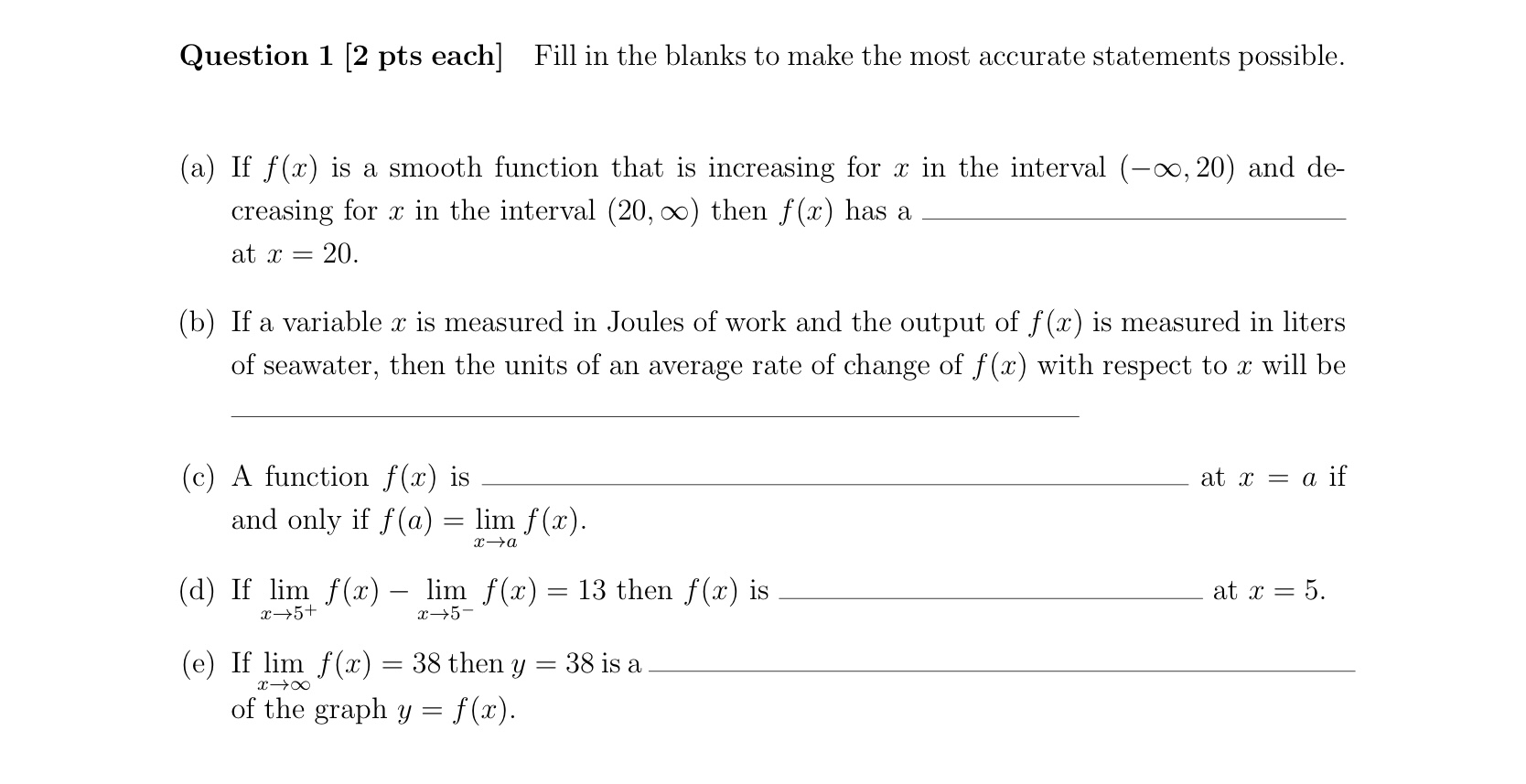 Solved Question 1 [2 pts each] Fill in the blanks to make | Chegg.com