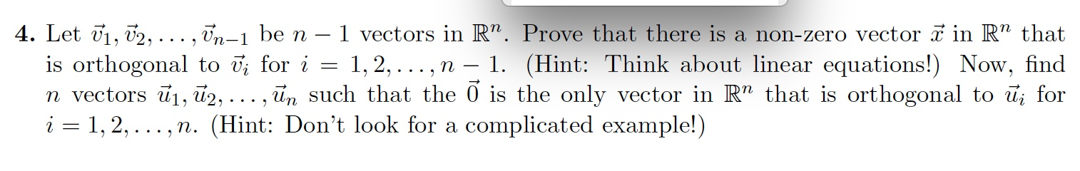 Solved 4. Let ū1, 72, ..., Ūn-1 be n - 1 vectors in R”. | Chegg.com