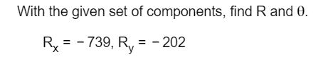 Solved With the given set of components, find R and O. Rx = | Chegg.com
