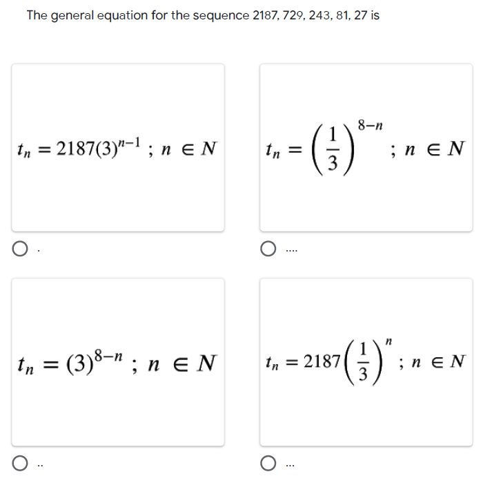 Solved The general equation for the sequence 2187,729, 243, | Chegg.com
