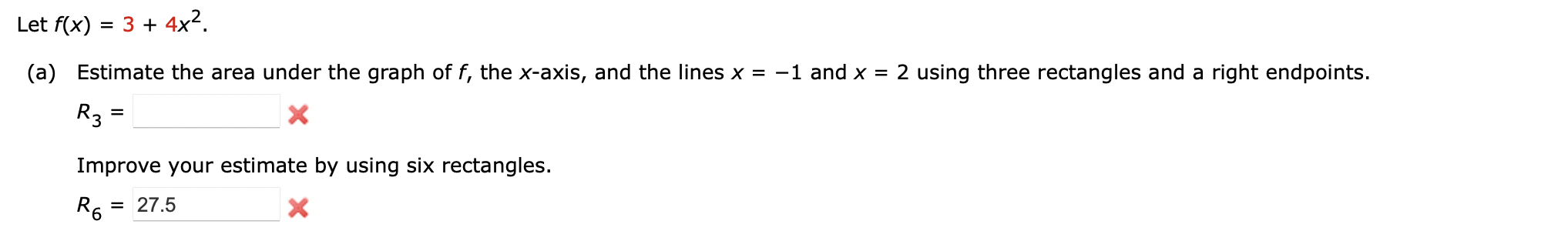 Solved Let f(x)=3+4x2. (a) Estimate the area under the graph | Chegg.com