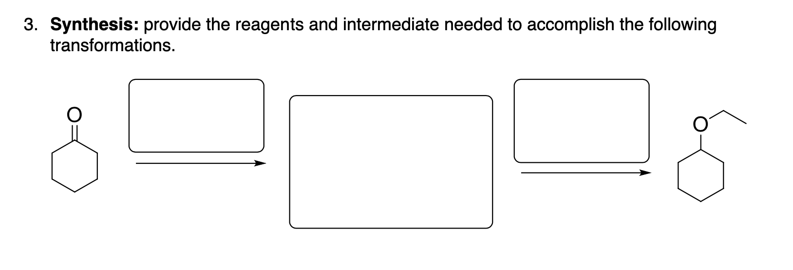 Solved 3. Synthesis: provide the reagents and intermediate | Chegg.com