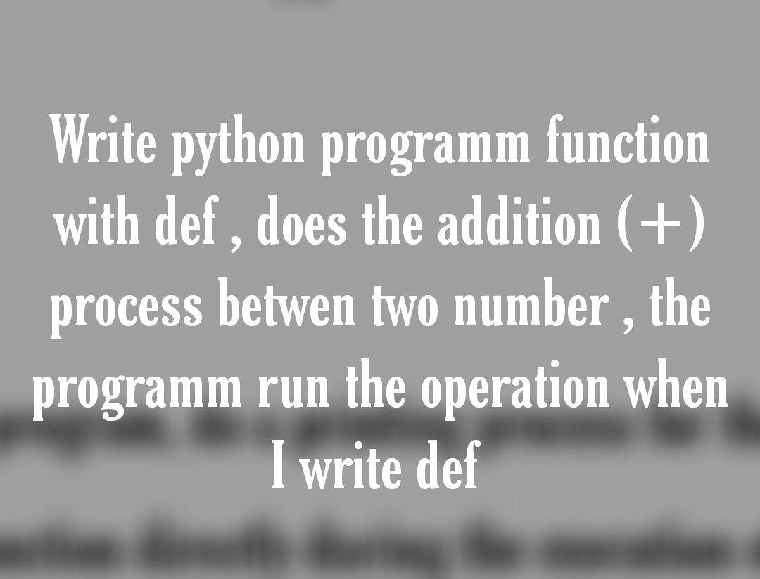 Solved Write Python Programm Function With Def Does The 7119