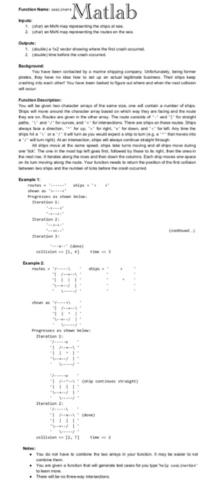 Function Name: seaLiners Inputs: 1. ( char ) an MxN | Chegg.com