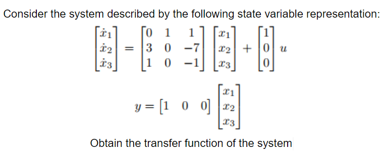 Solved Consider the system described by the following state | Chegg.com