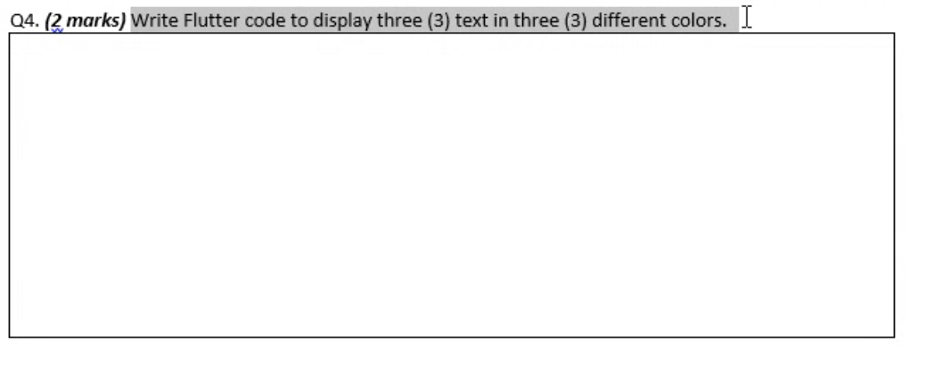 Solved Q4 2 Marks Write Flutter Code To Display Three 3