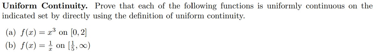 Solved Uniform Continuity Prove That Each Of The Following