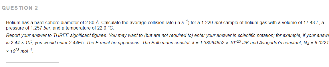 Solved QUESTION 2 Helium has a hard-sphere diameter of 2.80 | Chegg.com