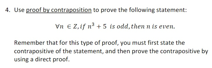 Solved 4. Use proof by contraposition to prove the following | Chegg.com