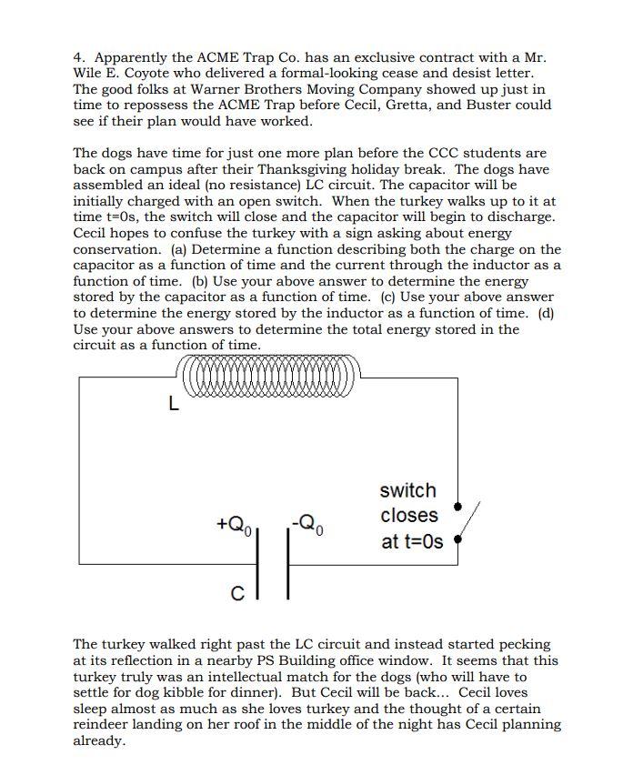Solved 4. Apparently the ACME Trap Co. has an exclusive | Chegg.com