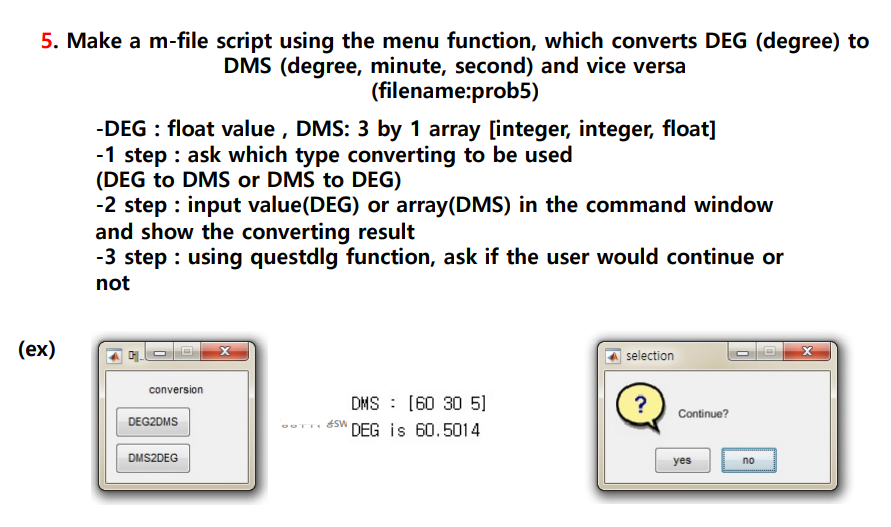 Solved 5. Make a m-file script using the menu function, | Chegg.com Solved 5. Make a m-file script using the menu function, | Chegg.com