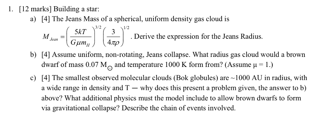 1. [12 marks] Building a star: a) [4] The Jeans Mass | Chegg.com