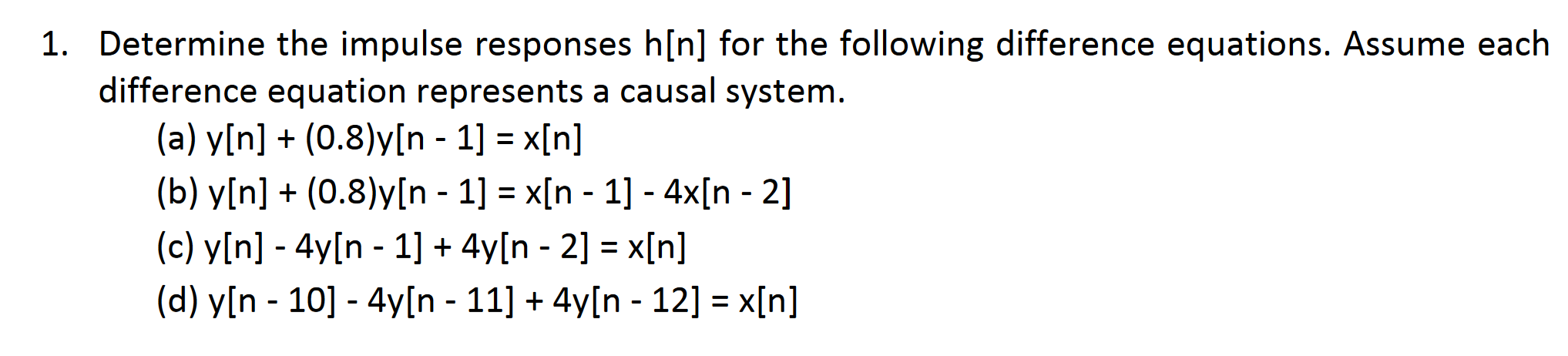 Solved Determine the impulse responses h[n] ﻿for the | Chegg.com