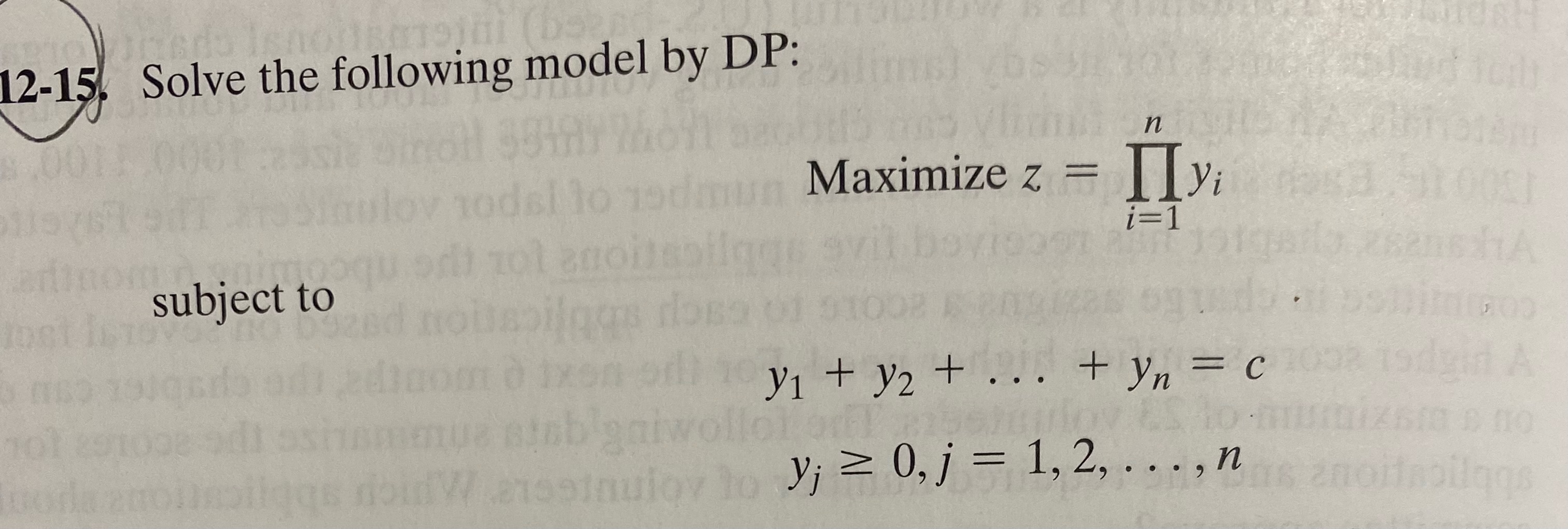 Solved 12-15. ﻿Solve the following model by DP: ﻿Maximize | Chegg.com