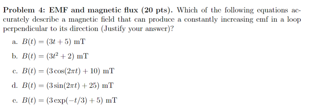 Solved Problem 4: EMF and magnetic flux (20 pts). Which of | Chegg.com