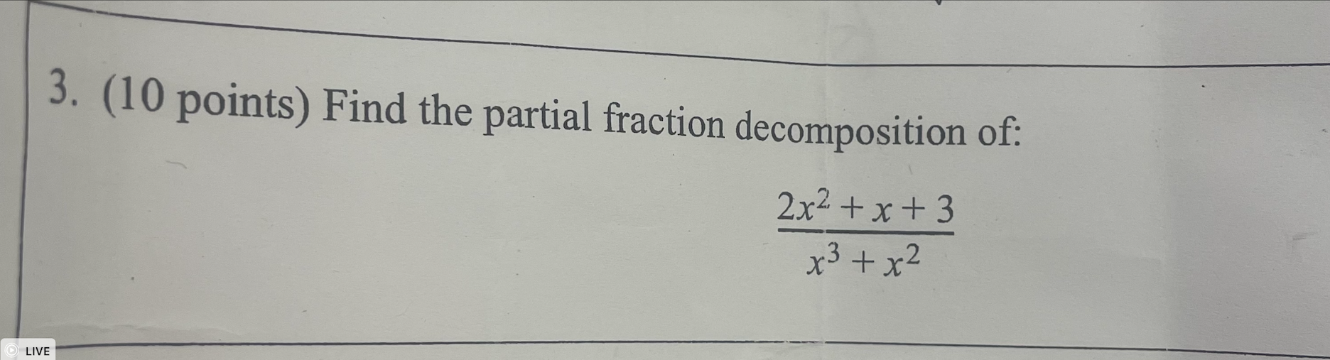 Solved 3. (10 points) Find the partial fraction | Chegg.com
