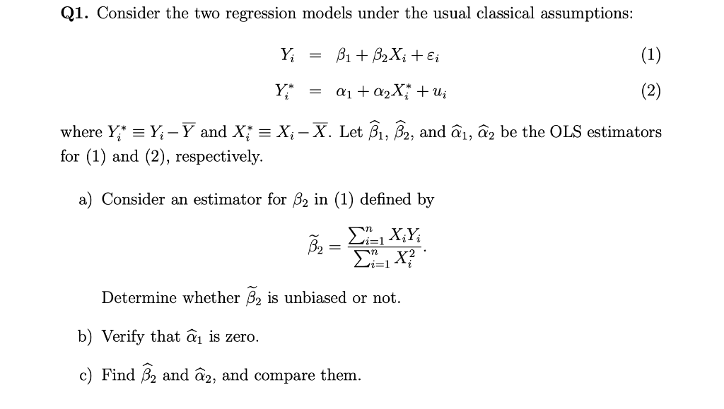 Solved Consider the two regression models under the usual | Chegg.com