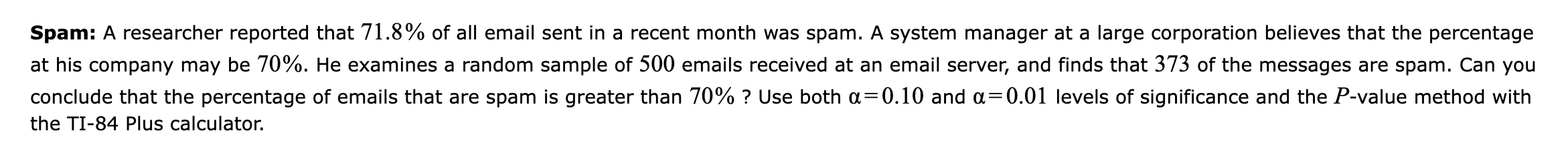 Solved Spam: A researcher reported that 71.8% of all email | Chegg.com