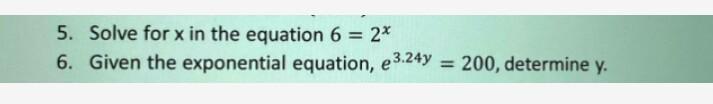Solved 5. Solve for x in the equation 6 = 2* 6. Given the | Chegg.com