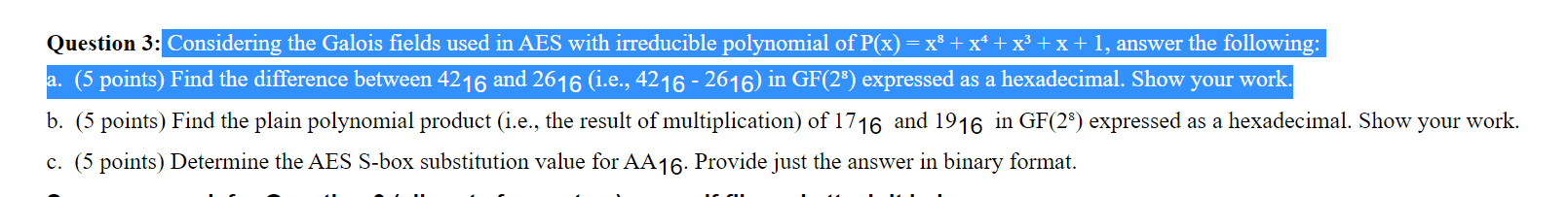 Solved Question 3: Considering the Galois fields used in AES | Chegg.com
