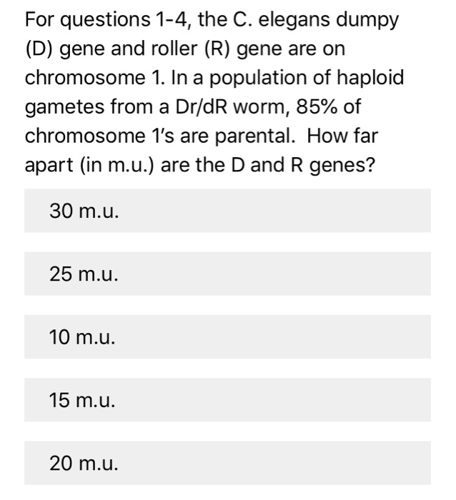 Solved For questions 1-4, the C. elegans dumpy (D) gene and | Chegg.com
