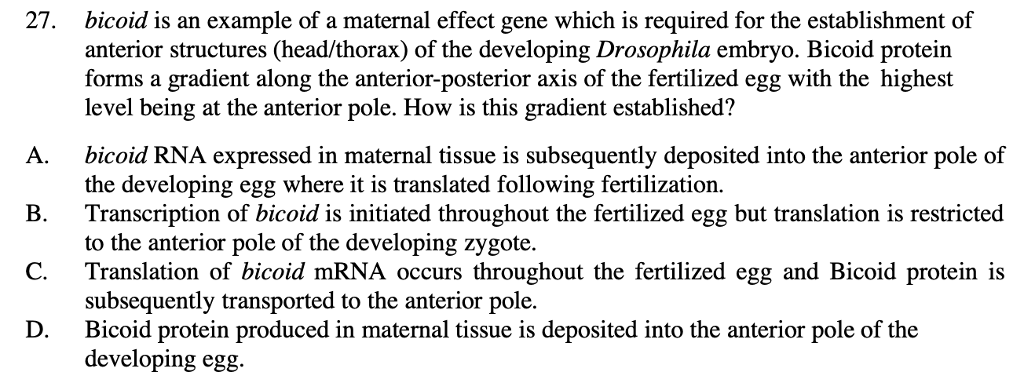 Solved 27. bicoid is an example of a maternal effect gene | Chegg.com