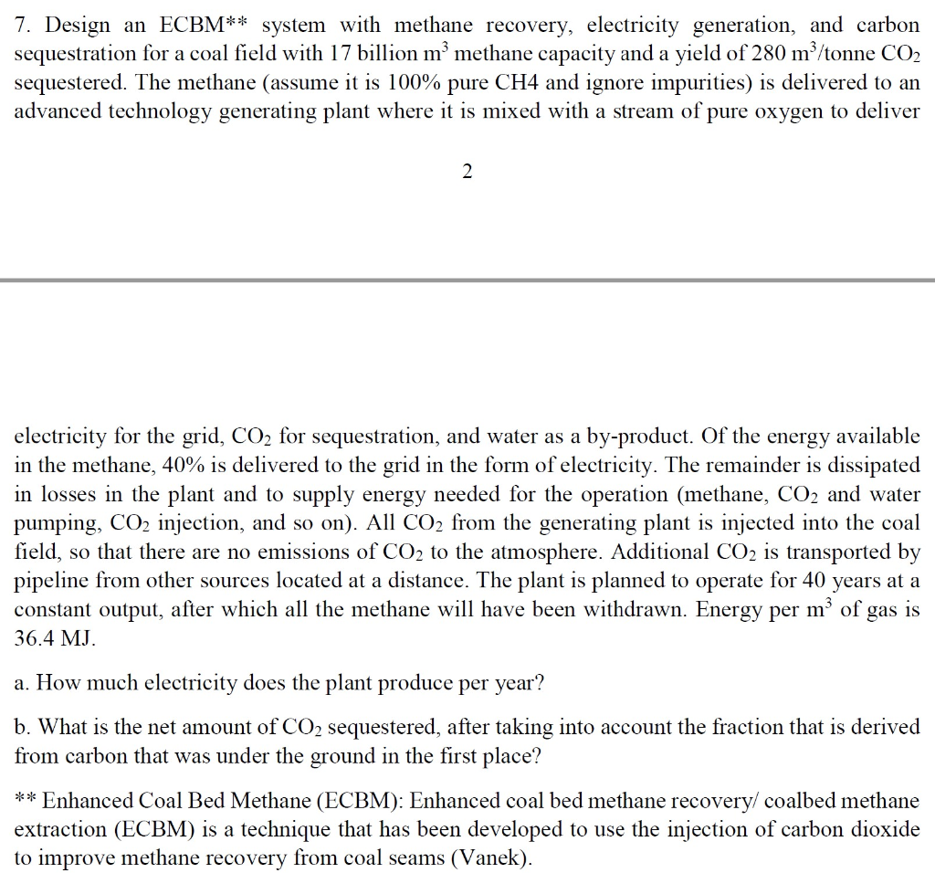 7. Design an ECBM** system with methane recovery, | Chegg.com