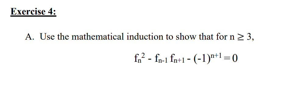 Solved Exercise 4: A. Use the mathematical induction to show | Chegg.com