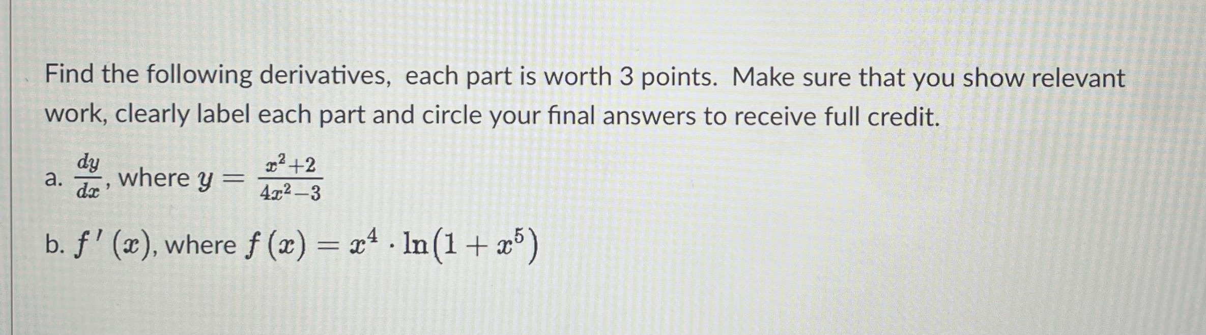 Solved Find the following derivatives, each part is worth 3 | Chegg.com