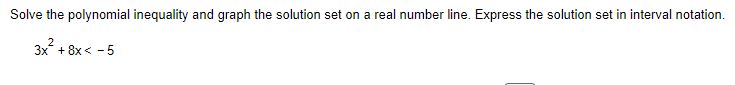 Solved Solve the polynomial inequality and graph the | Chegg.com