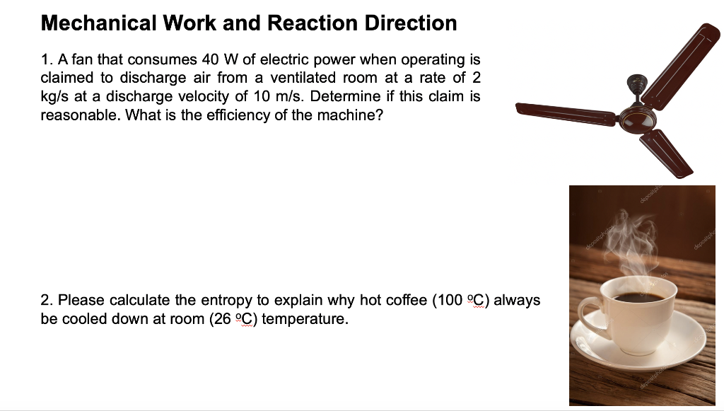 Solved Mechanical Work and Reaction Direction 1. A fan that | Chegg.com