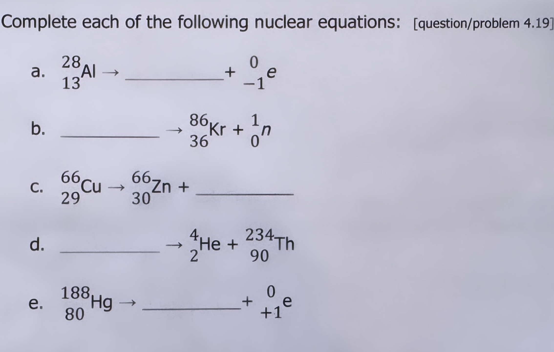 Solved Complete each of the following nuclear equations: | Chegg.com