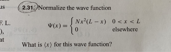 Solved is 2.31. Normalize the wave function 0