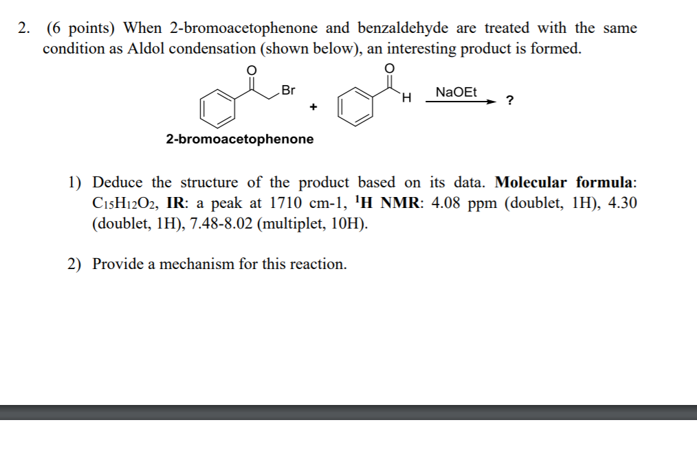 Solved 2. (6 points) When 2-bromoacetophenone and | Chegg.com