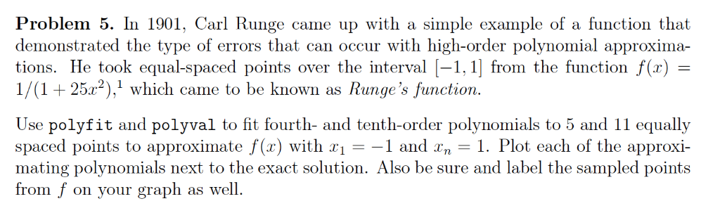Solved Problem 5. In 1901, Carl Runge came up with a simple | Chegg.com