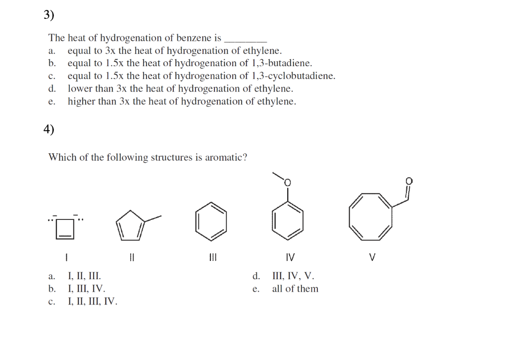 Solved The heat of hydrogenation of benzene is a. equal to | Chegg.com