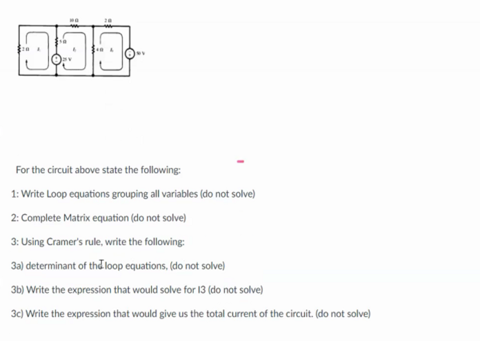Solved 292 For the circuit above state the following: 1: | Chegg.com